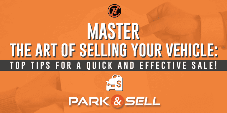Master The Art of Selling Your Vehicle: Top Tips for a Quick and ...