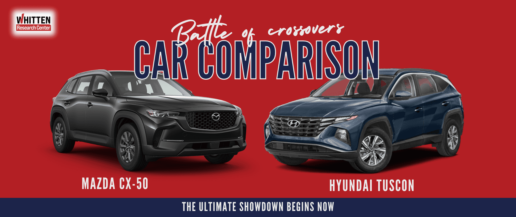 Compact Crossover SUVs: 2025 Mazda CX-50 vs Hyundai Tucson | Whitten ...